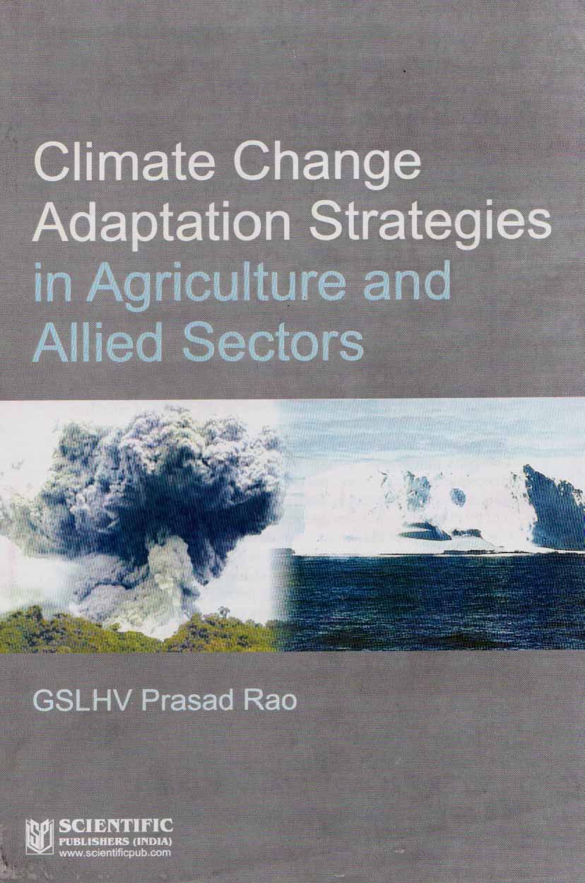 Climate Change Adaptation Strategies in Agriculture and Alli: G S L H V ...