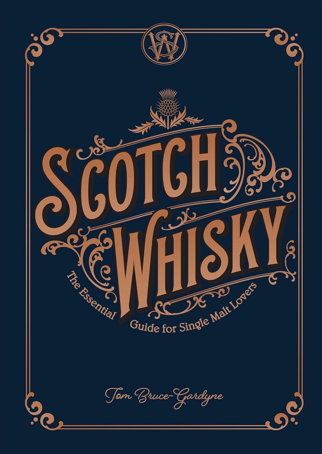 Scotch Whisky: The Essential Guide for Single Malt Lovers: Amazon.co.uk ...