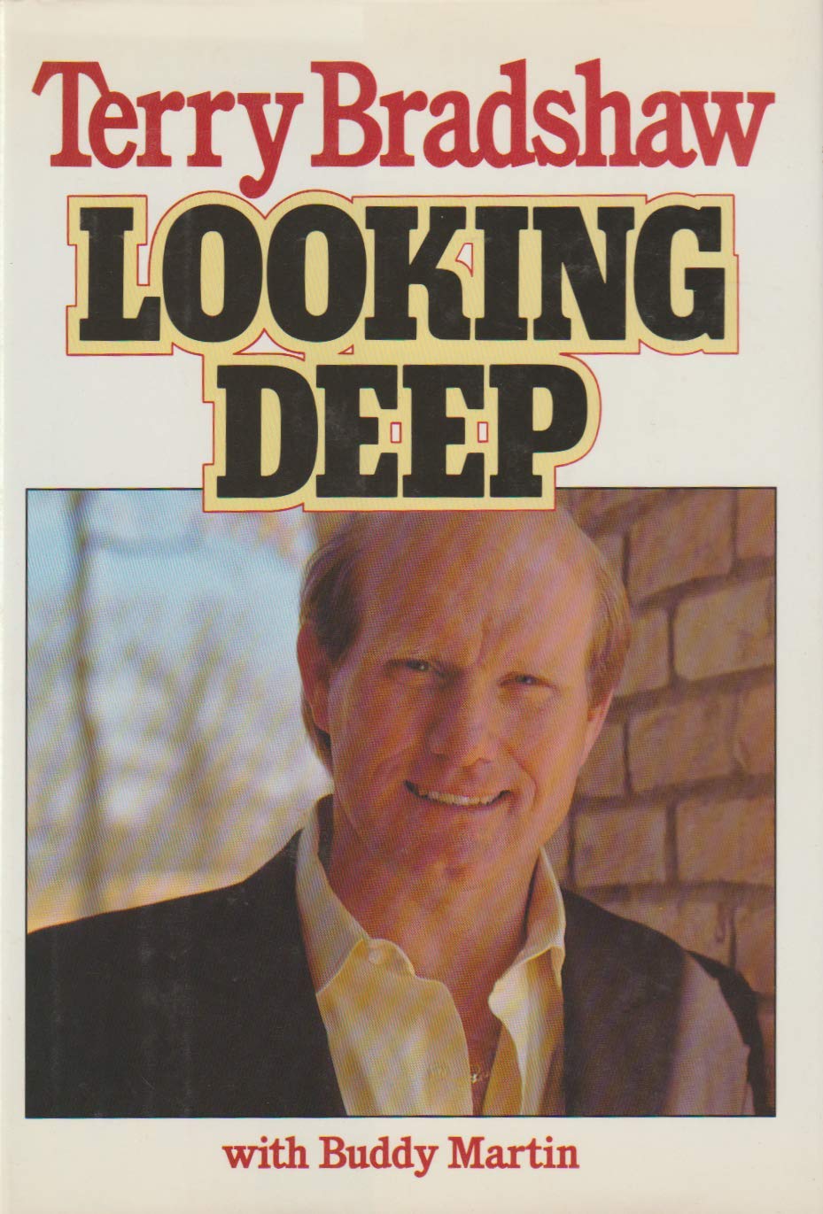 Amazon.com: Looking Deep: 9780809242665: Bradshaw, Terry, Martin, Buddy ...