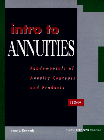 Intro to Annuities: Fundamentals of Annuity Concepts and Products ...