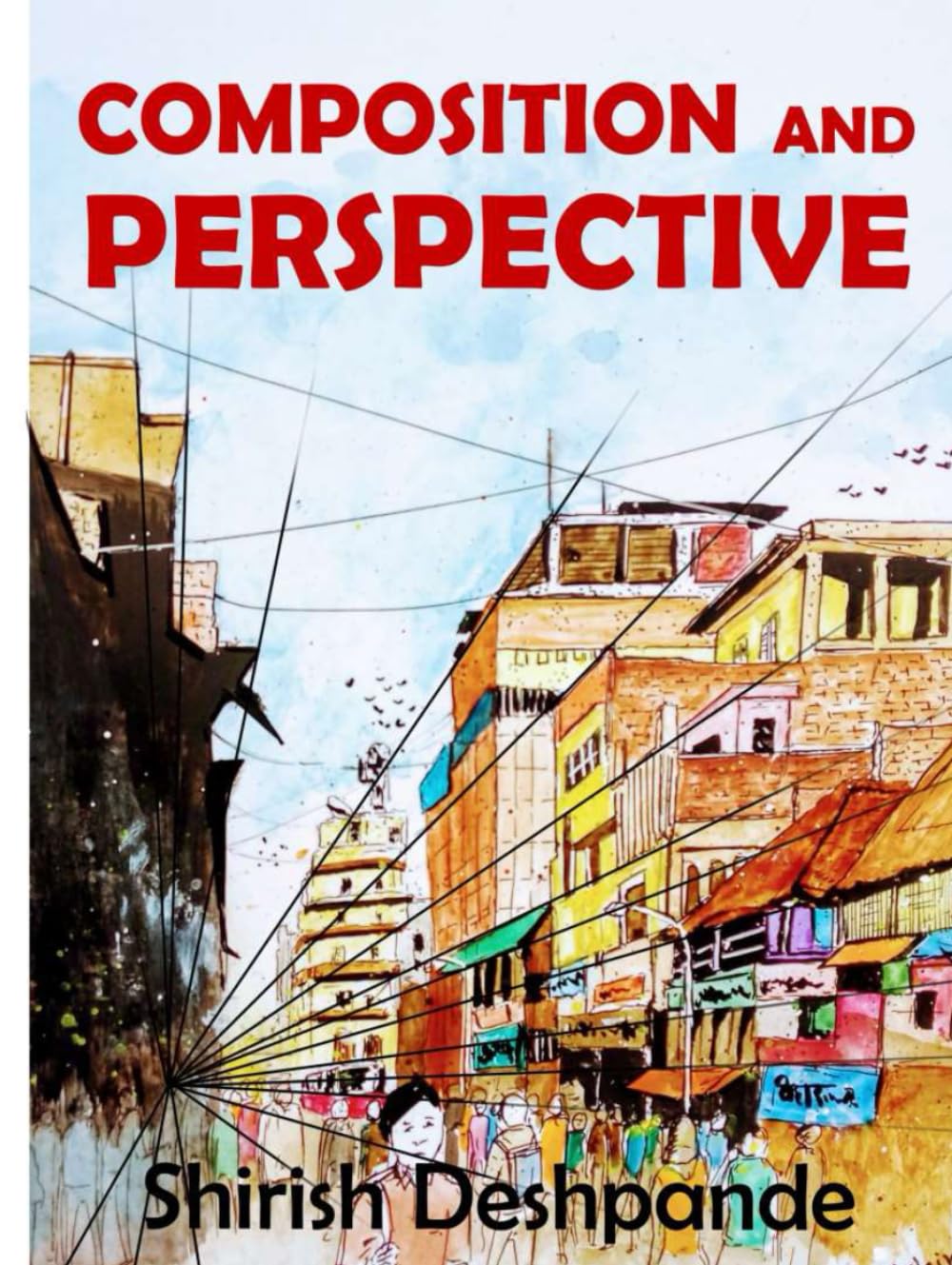 Composition and Perspective: A simple, yet powerful guide to draw ...