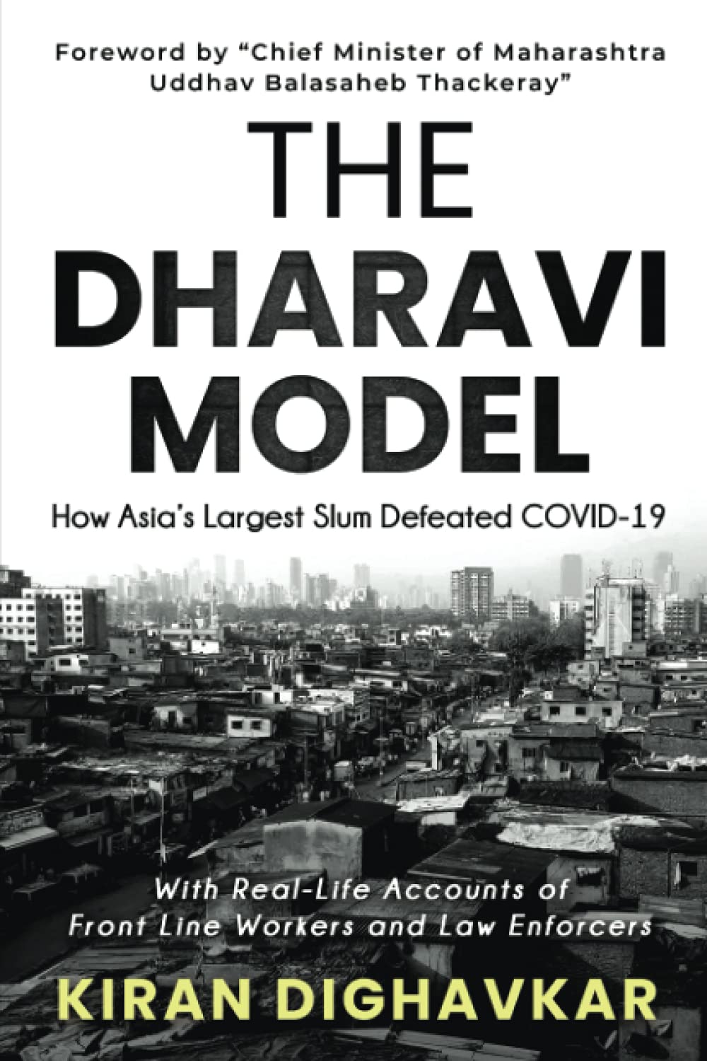 The Dharavi Model How Asias Largest Slum Defeated Covid 19 | Desertcart ...