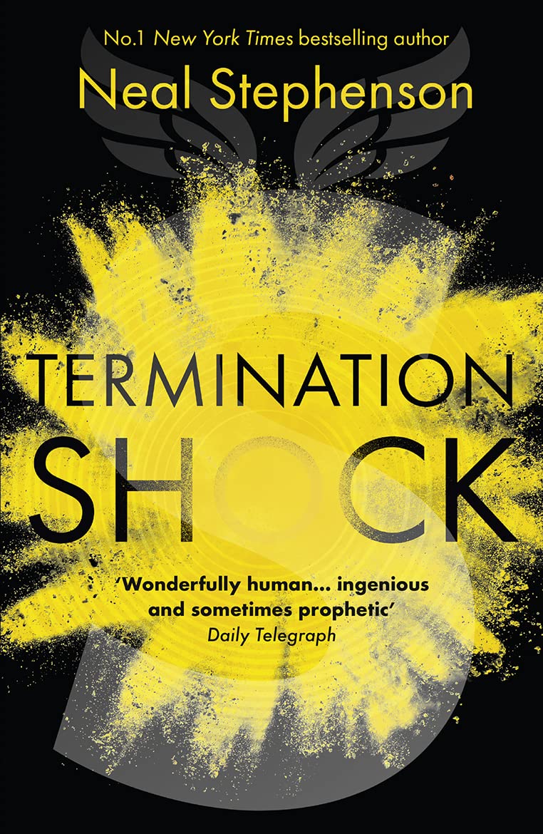 TERMINATION SHOCK : Stephenson, Neal: Amazon.in: Books