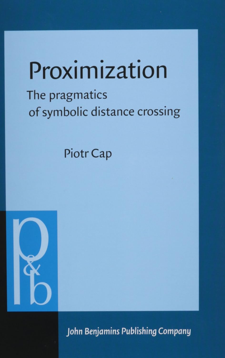 Amazon.com: Proximization (Pragmatics & Beyond New Series ...
