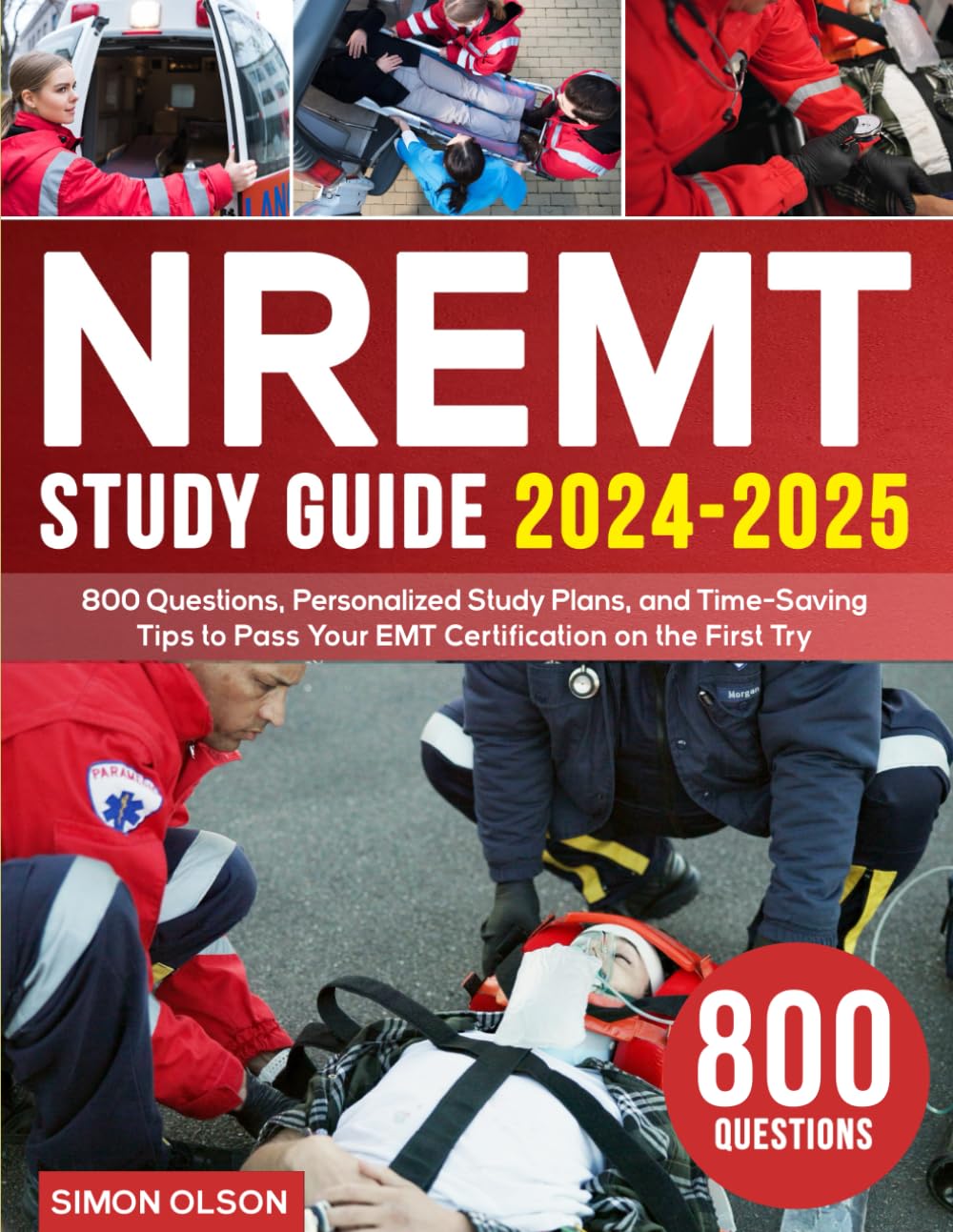 NREMT Study Guide 2024-2025: 800 Questions, Personalized Study Plans ...