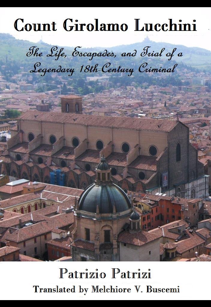 Amazon | Count Girolamo Lucchini: The Life, Escapades and Trial of a ...