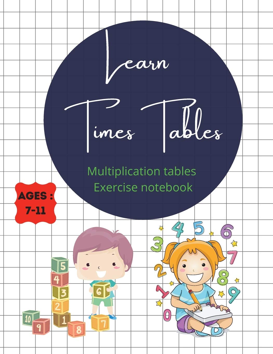 Buy Learn Times Tables Multiplication Tables Exercise Ages 7-11: With ...