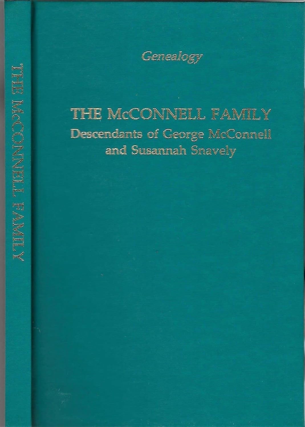 The McConnell Family Genealogy Descendants of George McConnell and ...