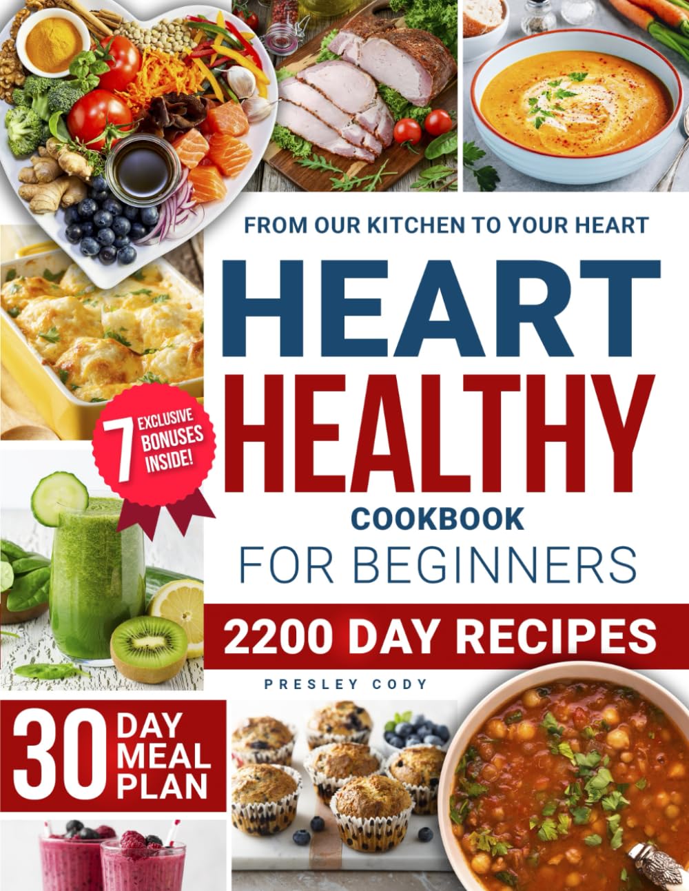Heart Healthy Cookbook For Beginners Journey To A Heart Healthy Future