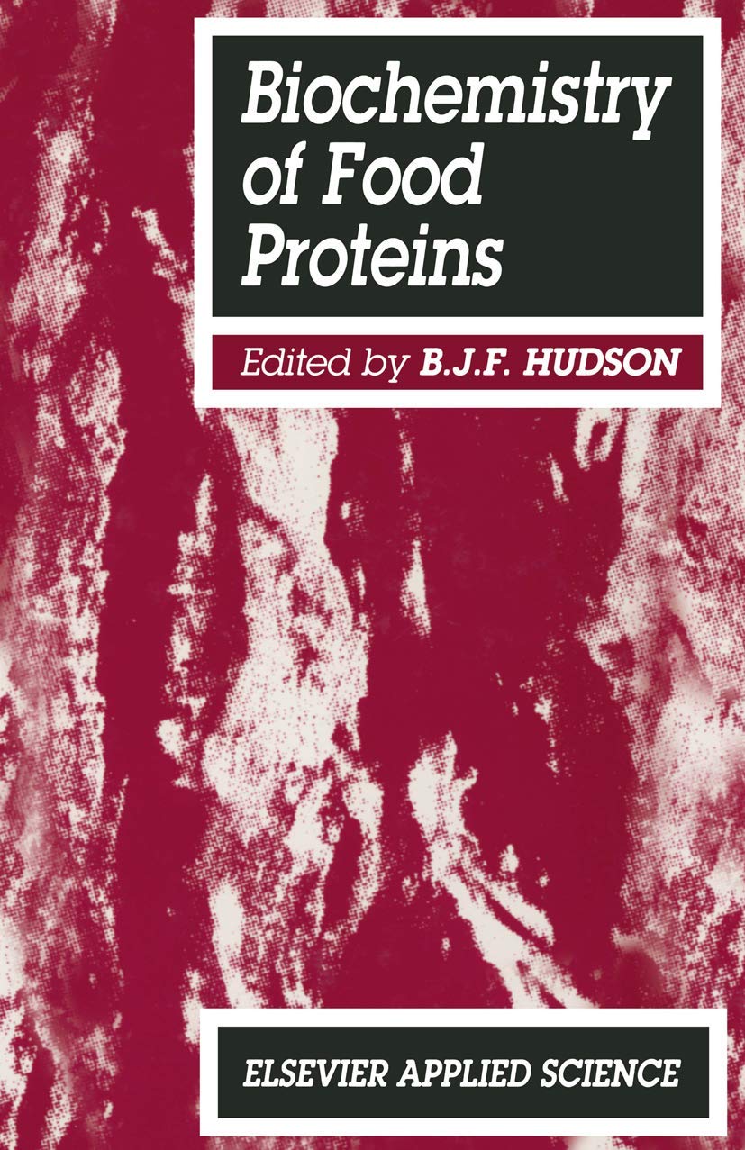 Biochemistry of food proteins: Hudson: 9780751403107: Amazon.com: Books