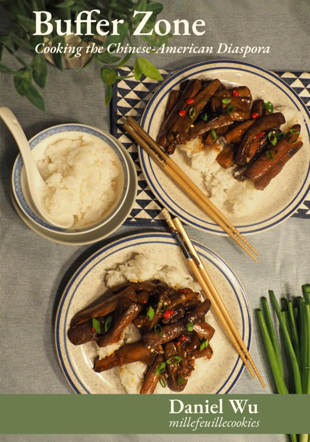 Buffer Zone: Cooking the Chinese-American Diaspora: Wu, Daniel Tianchen ...