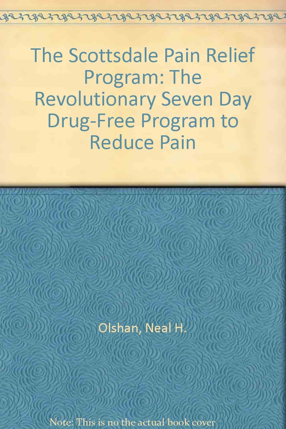 SCOTTSDALE PAIN RELF : Olshan, Dr. Neal H: Amazon.in: Books