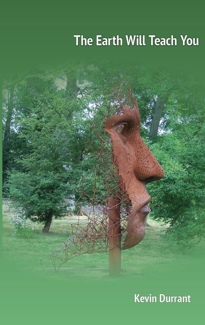 The Earth Will Teach You - Kindle edition by Durrant, Kevin. Religion ...