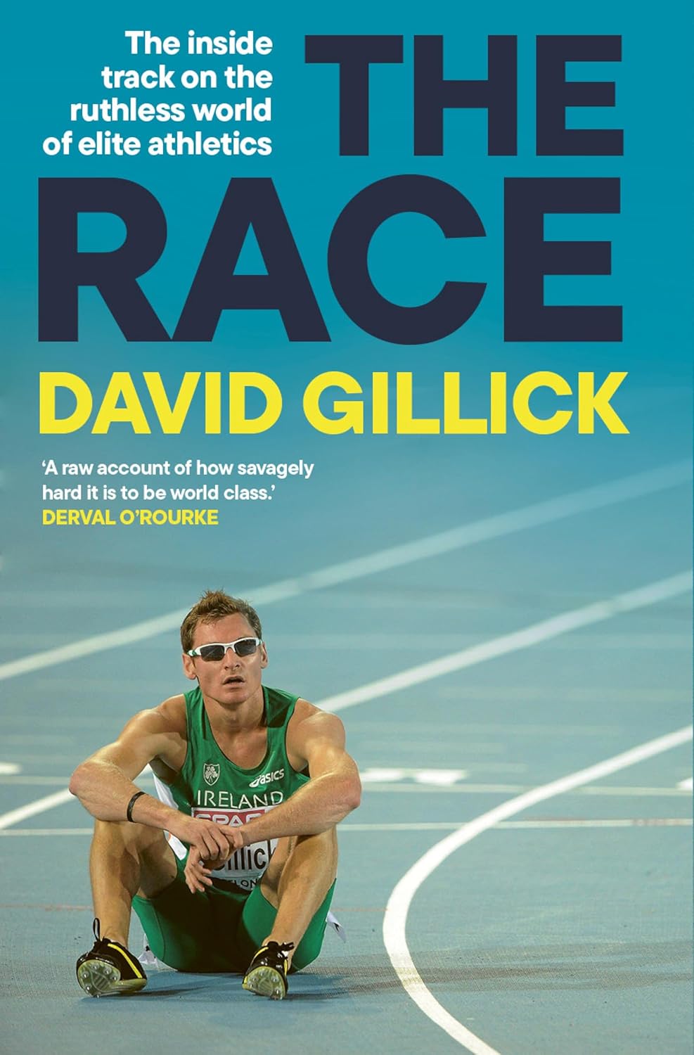 The Race: The inside track on the ruthless world of elite athletics ...
