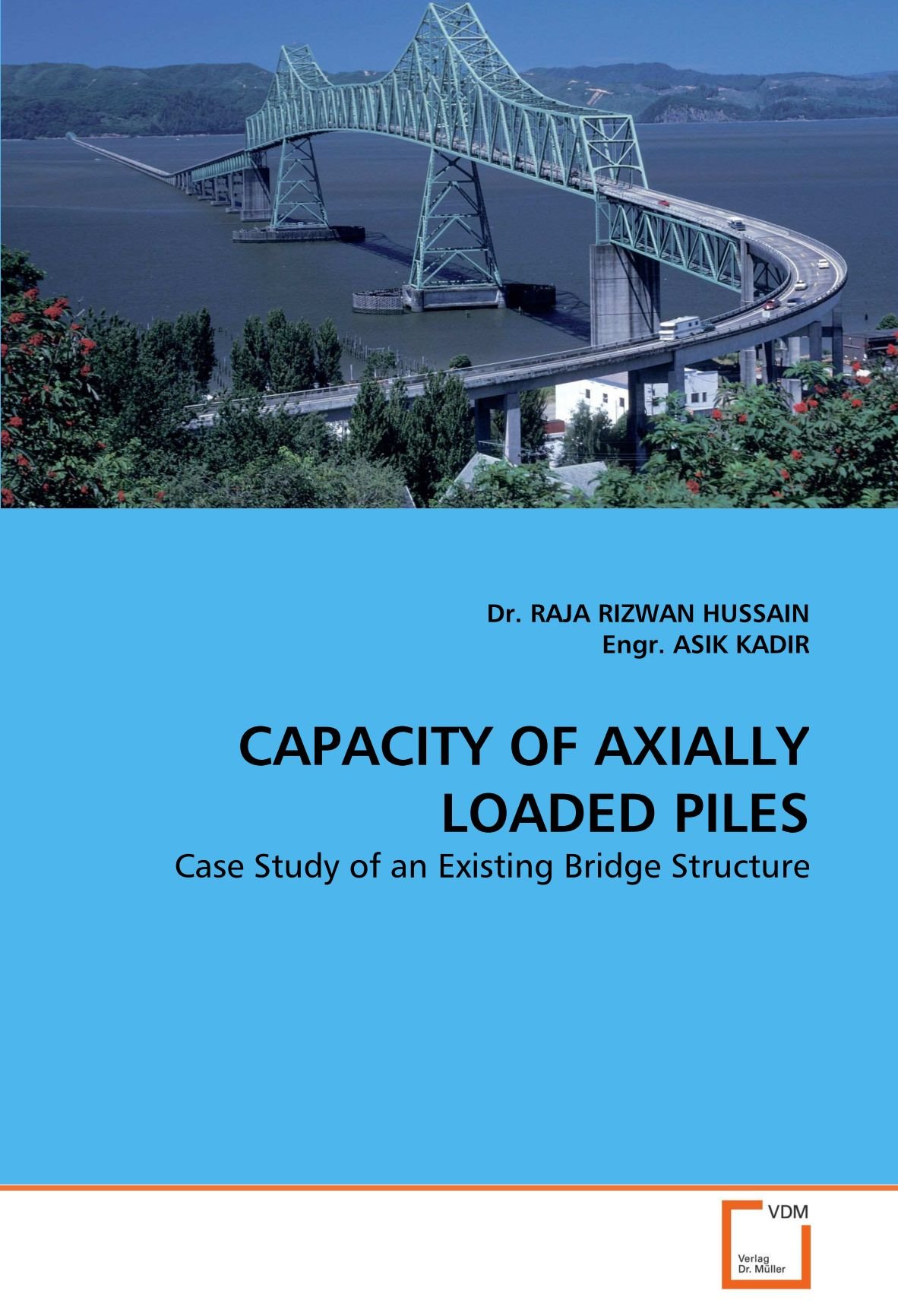 Buy CAPACITY OF AXIALLY LOADED PILES: Case Study of an Existing Bridge ...