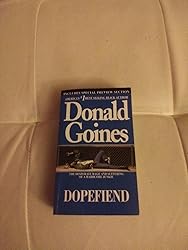 Amazon.com: Dopefiend: 9780870679384: Goines, Donald: Books