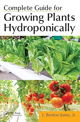 Amazon.com: Complete Guide for Growing Plants Hydroponically ...
