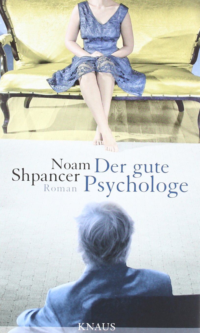 Der gute Psychologe: Roman : Shpancer, Noam, Heinrich, Brigitte: Amazon ...