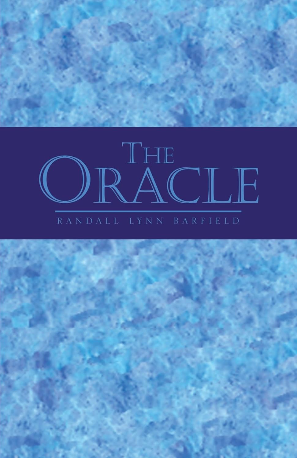 Amazon.com: The Oracle: 9781413446463: Barfield, Randall: Books