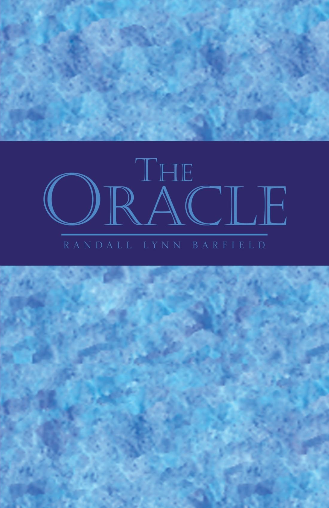 Amazon.com: The Oracle: 9781413446463: Barfield, Randall: Books