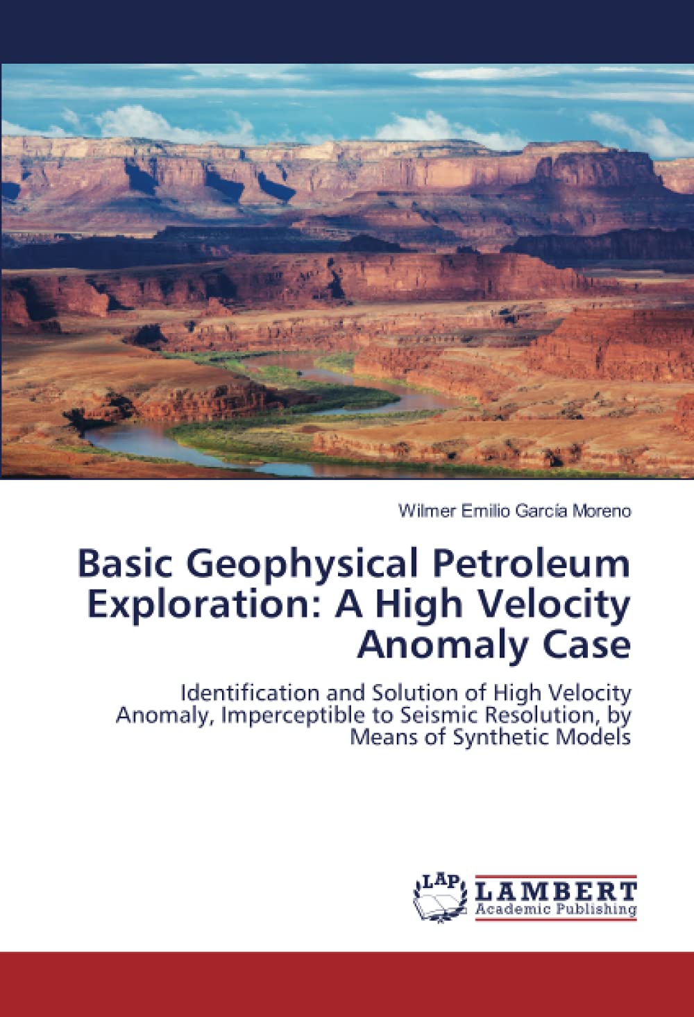 Buy Basic Geophysical Petroleum Exploration: A High Velocity Anomaly ...