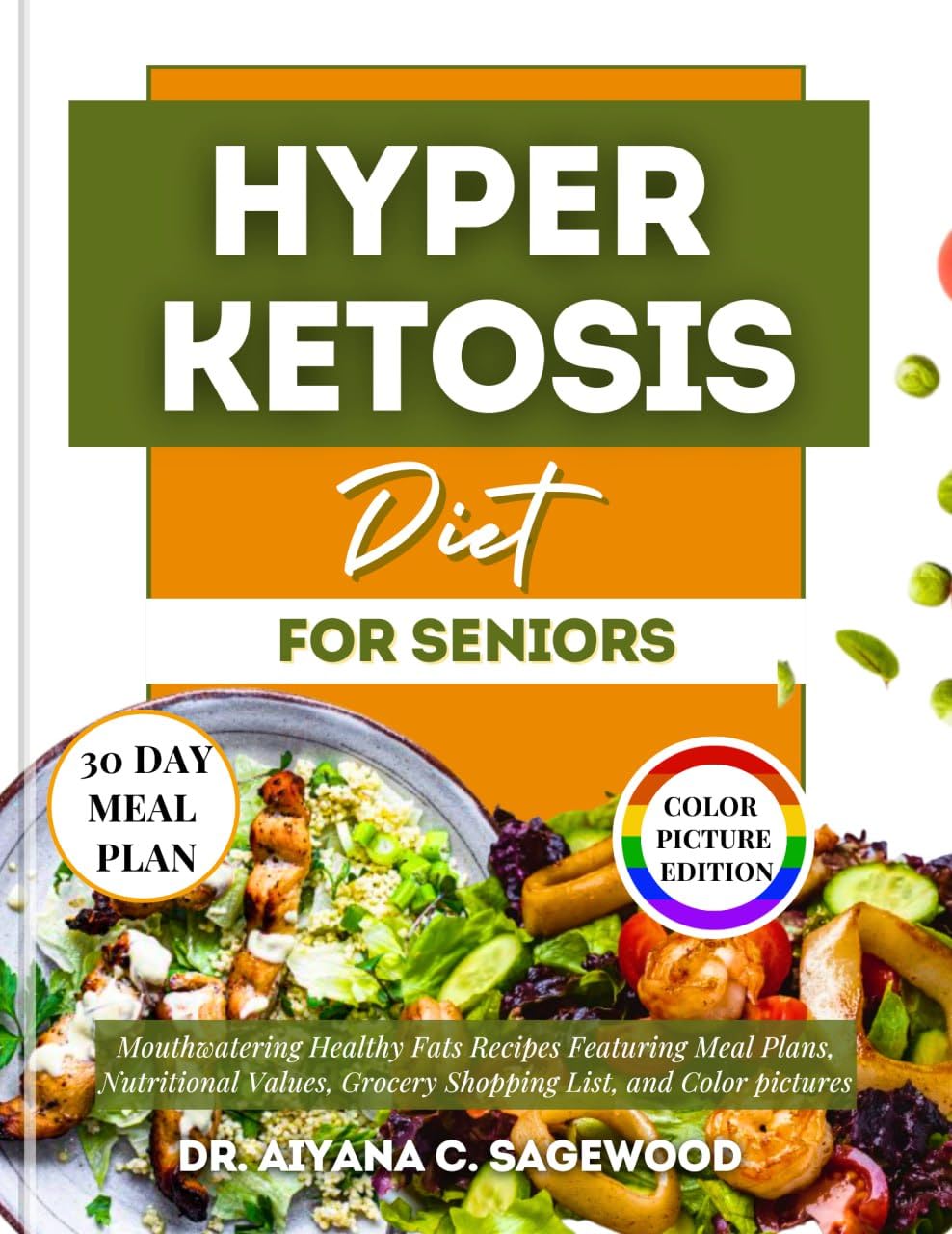 Hyper Ketosis Diet for Seniors: Mouthwatering Healthy Fats Recipes ...
