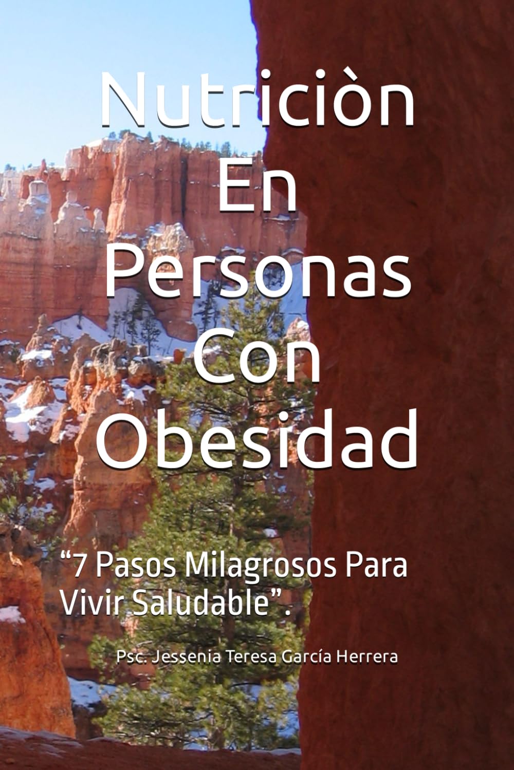 Nutrición En Personas Con Obesidad: “7 Pasos Milagrosos Para Vivir ...