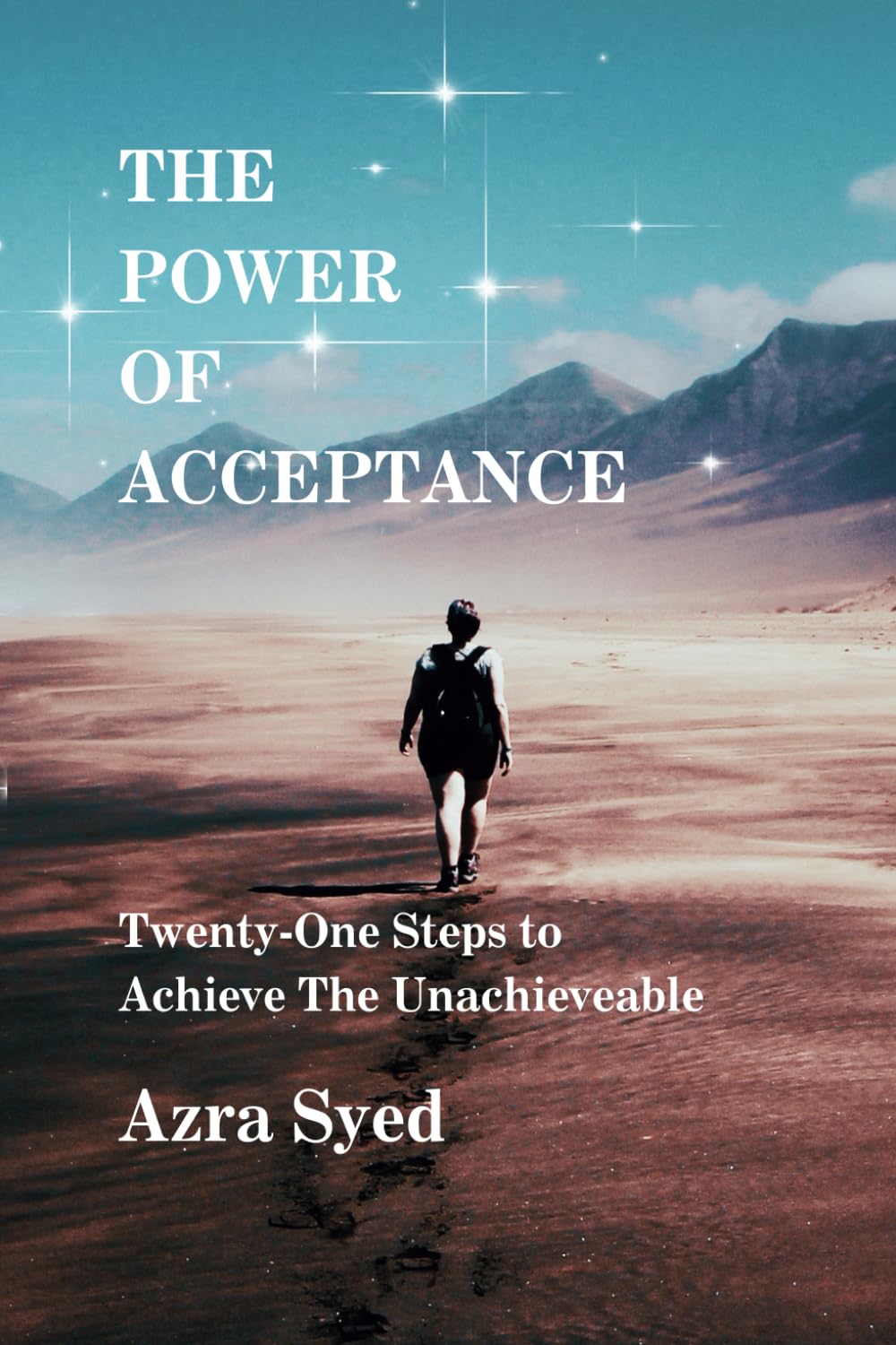 Amazon.com: The Power of Acceptance: 21 Steps to Achieve The ...