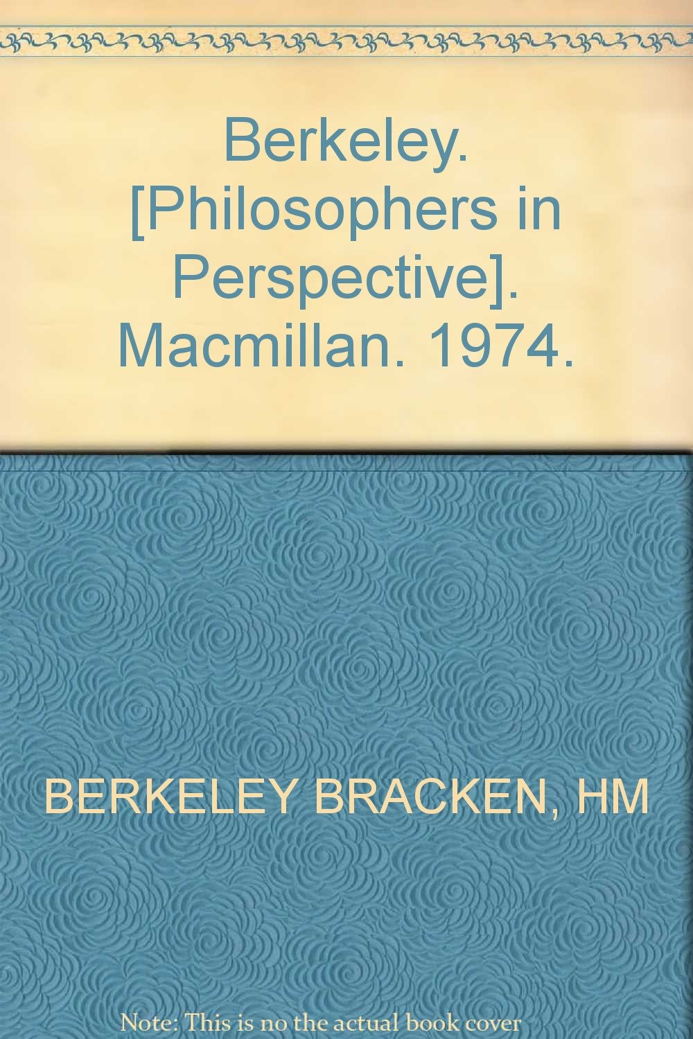 Berkeley. [Philosophers in Perspective]. Macmillan. 1974.: Unknown ...