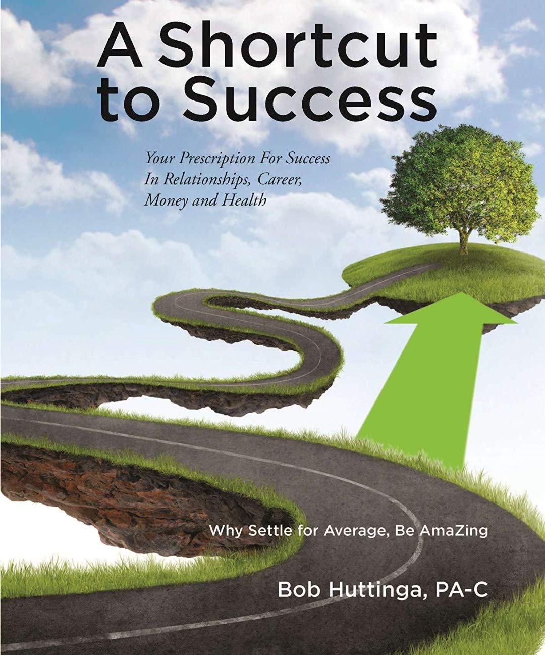 Amazon.com: A shortcut to success eBook : Huttinga, Bob: Kindle Store