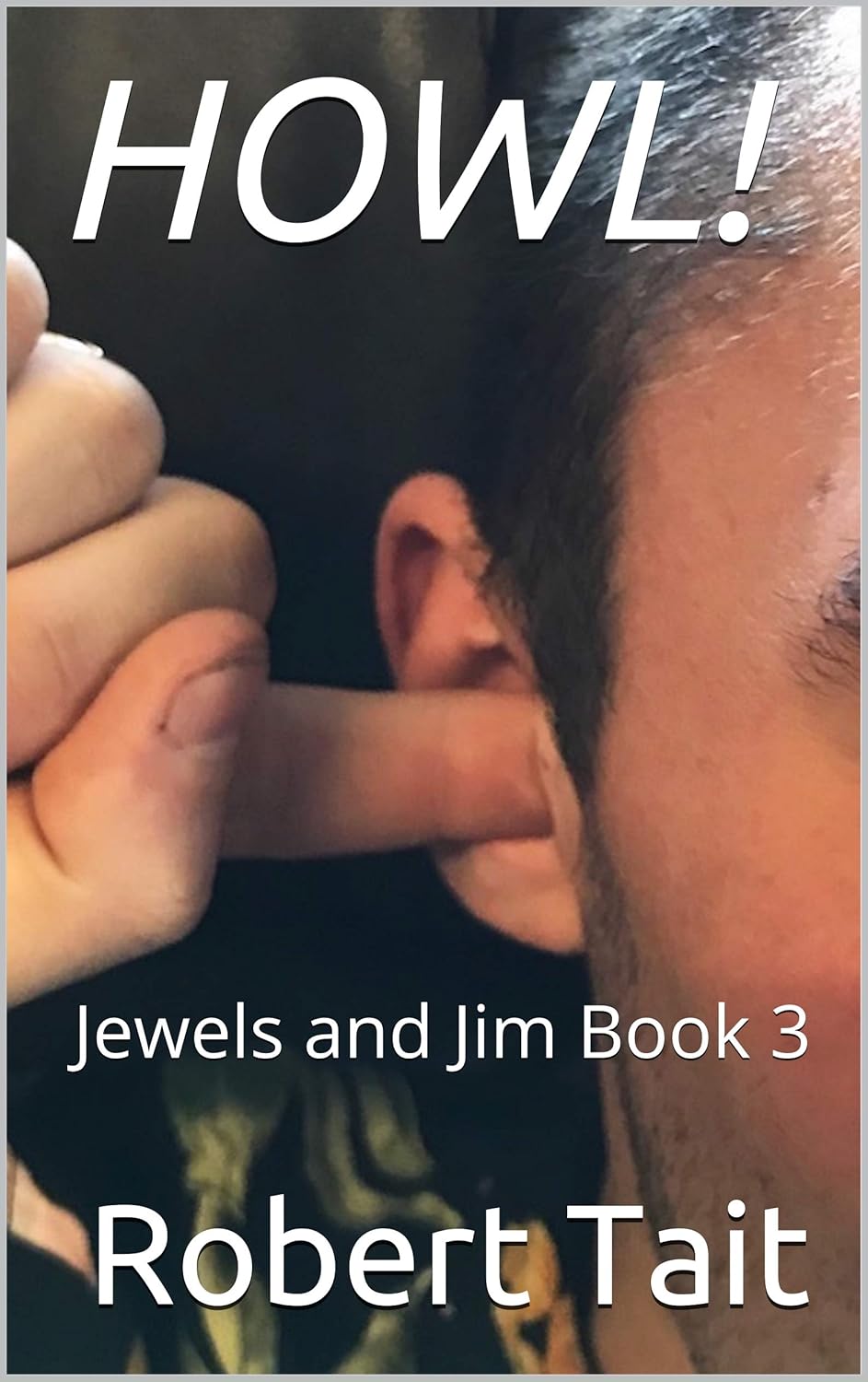 HOWL!: Jewels and Jim Book 3 eBook : Tait, Robert: Amazon.in: Kindle Store