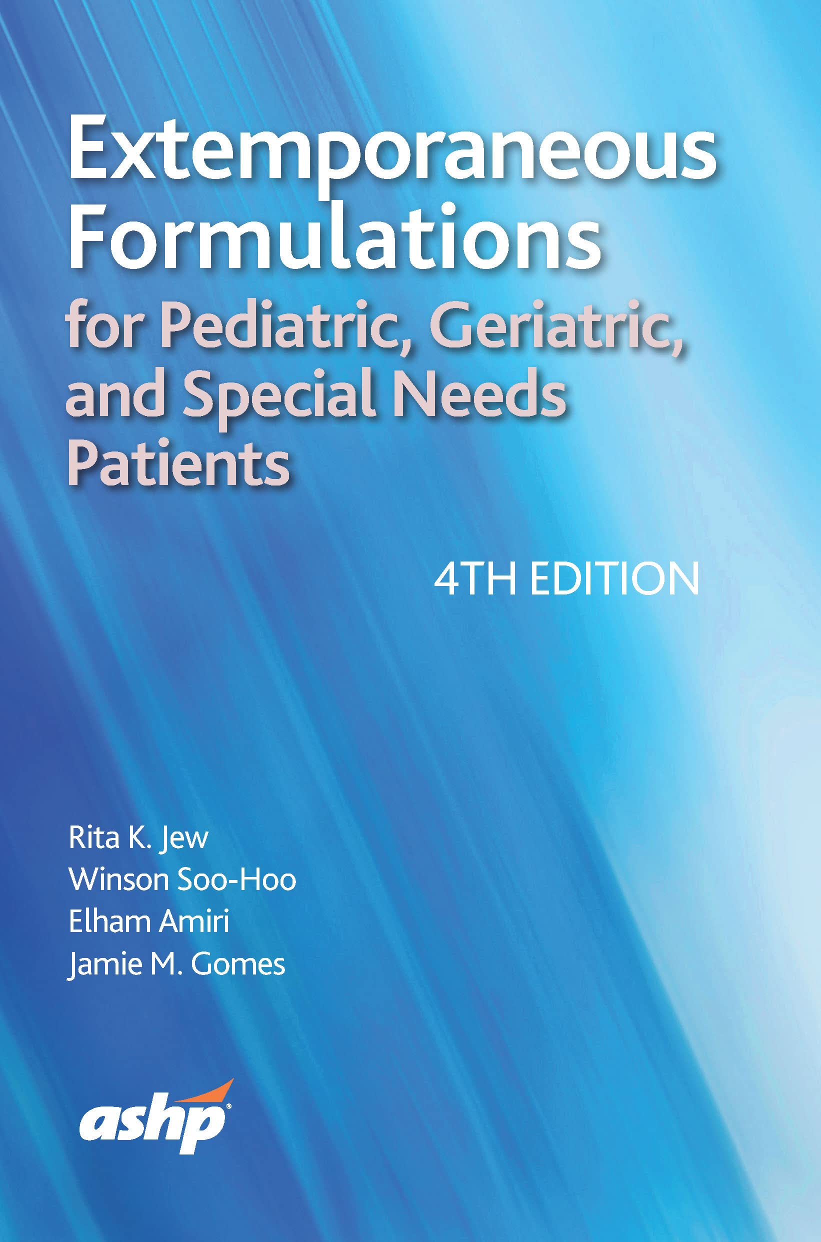 Extemporaneous Formulations for Pediatric, Geriatric, and Special Needs ...