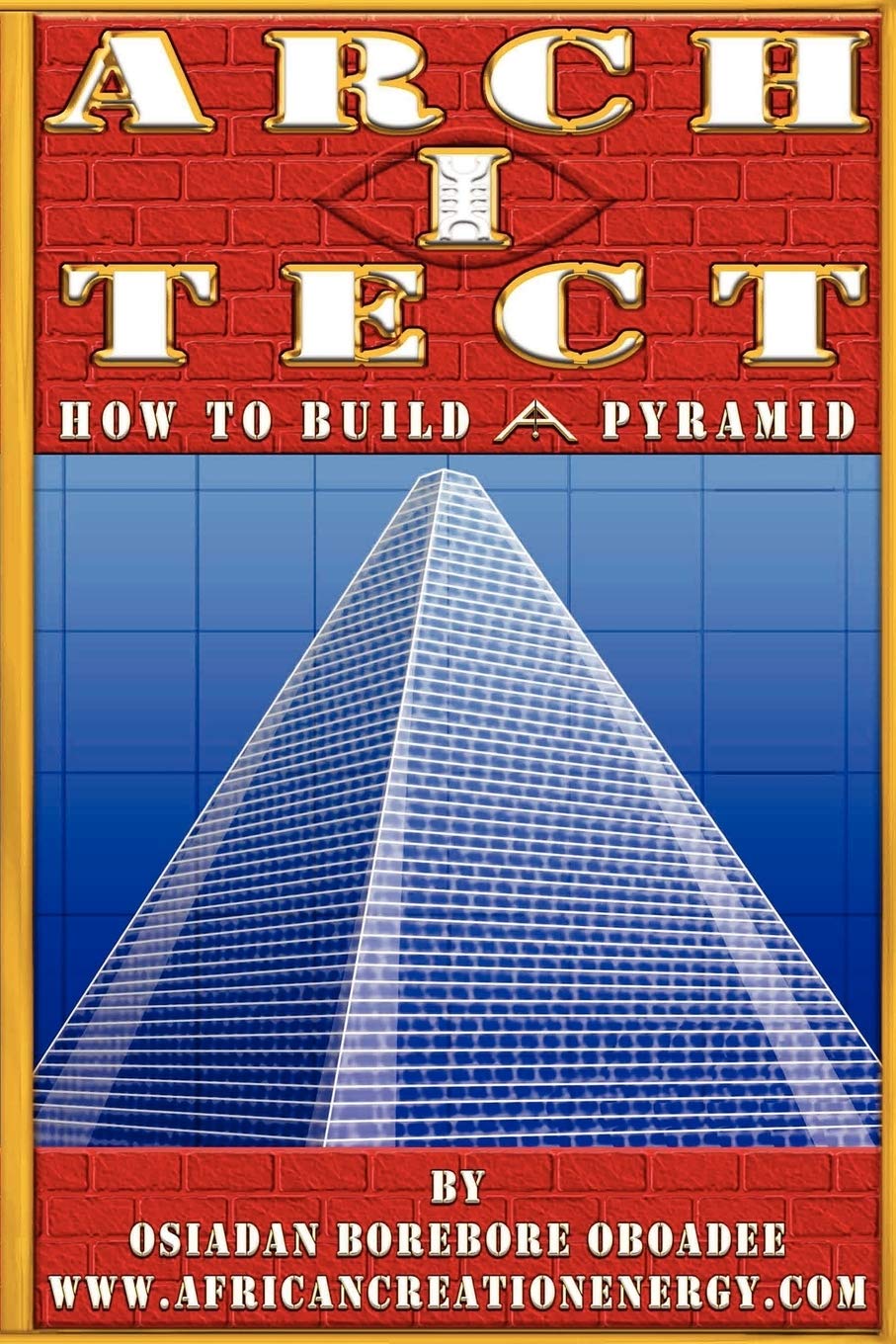 Snapklik.com : ARCH I TECT: How To Build A Pyramid