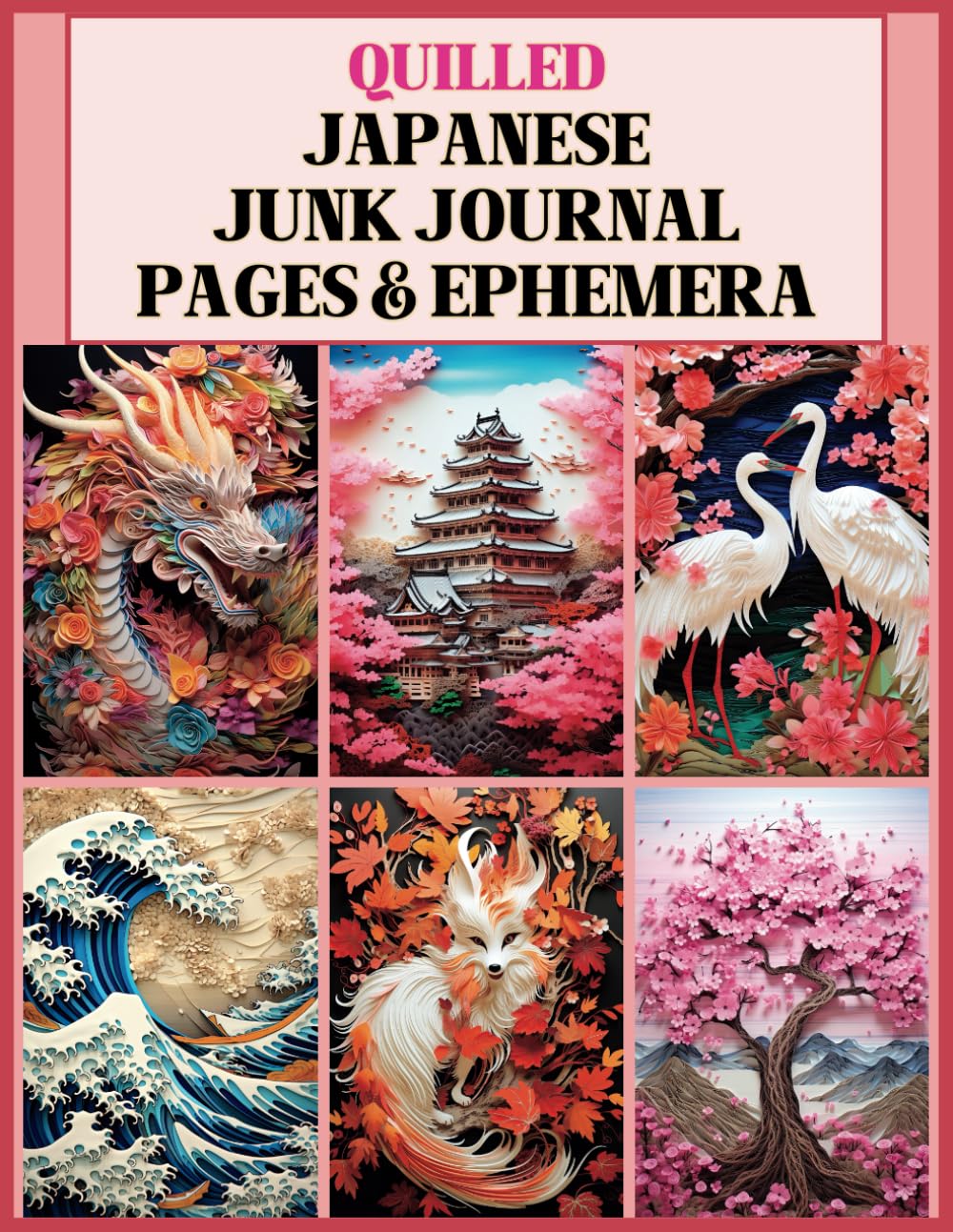 Amazon.com: Quilled Japanese Junk Journal Pages & Ephemera: A ...