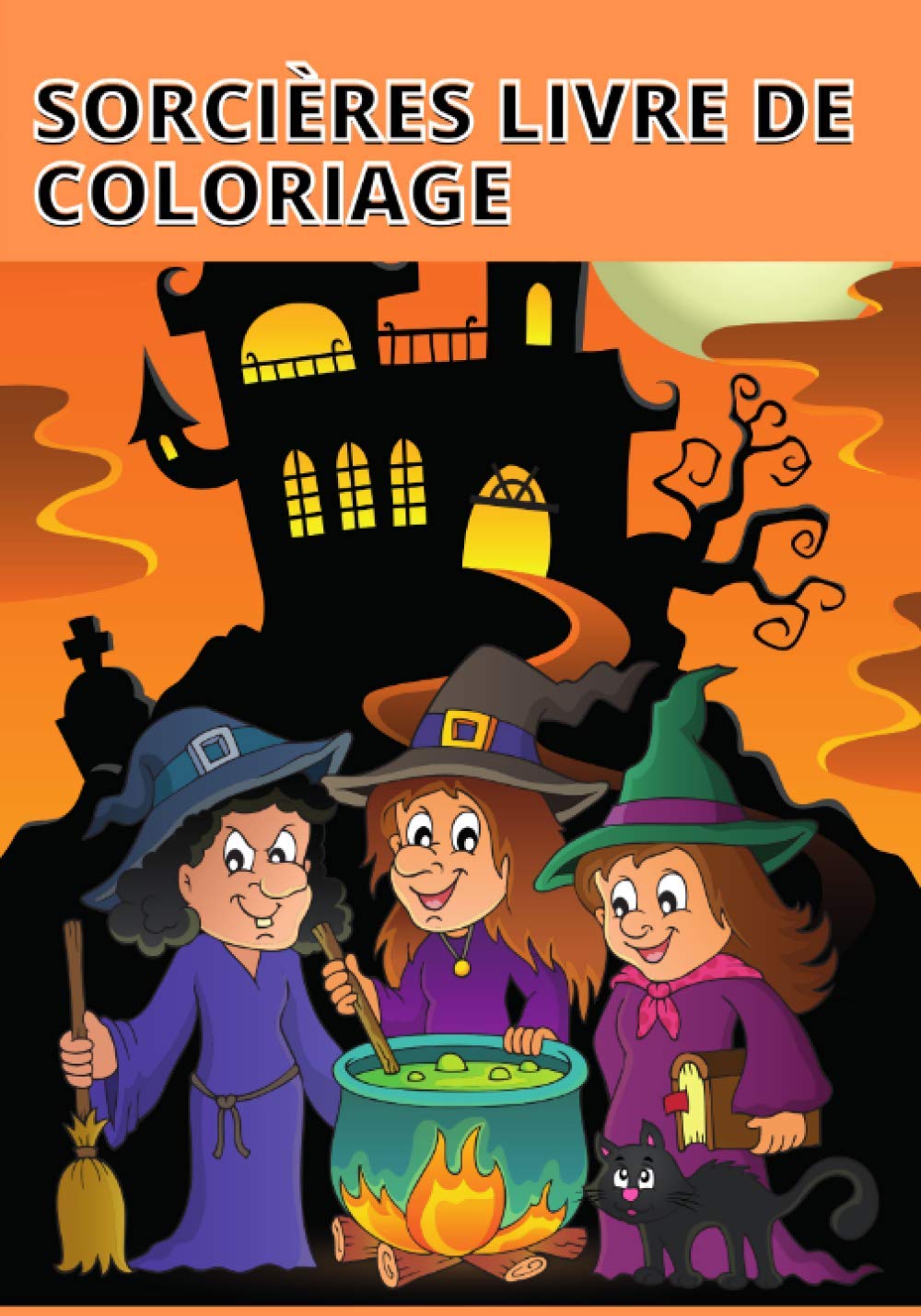 Buy Sorcières livre de coloriage: Plus de 80 images des sorcières à ...