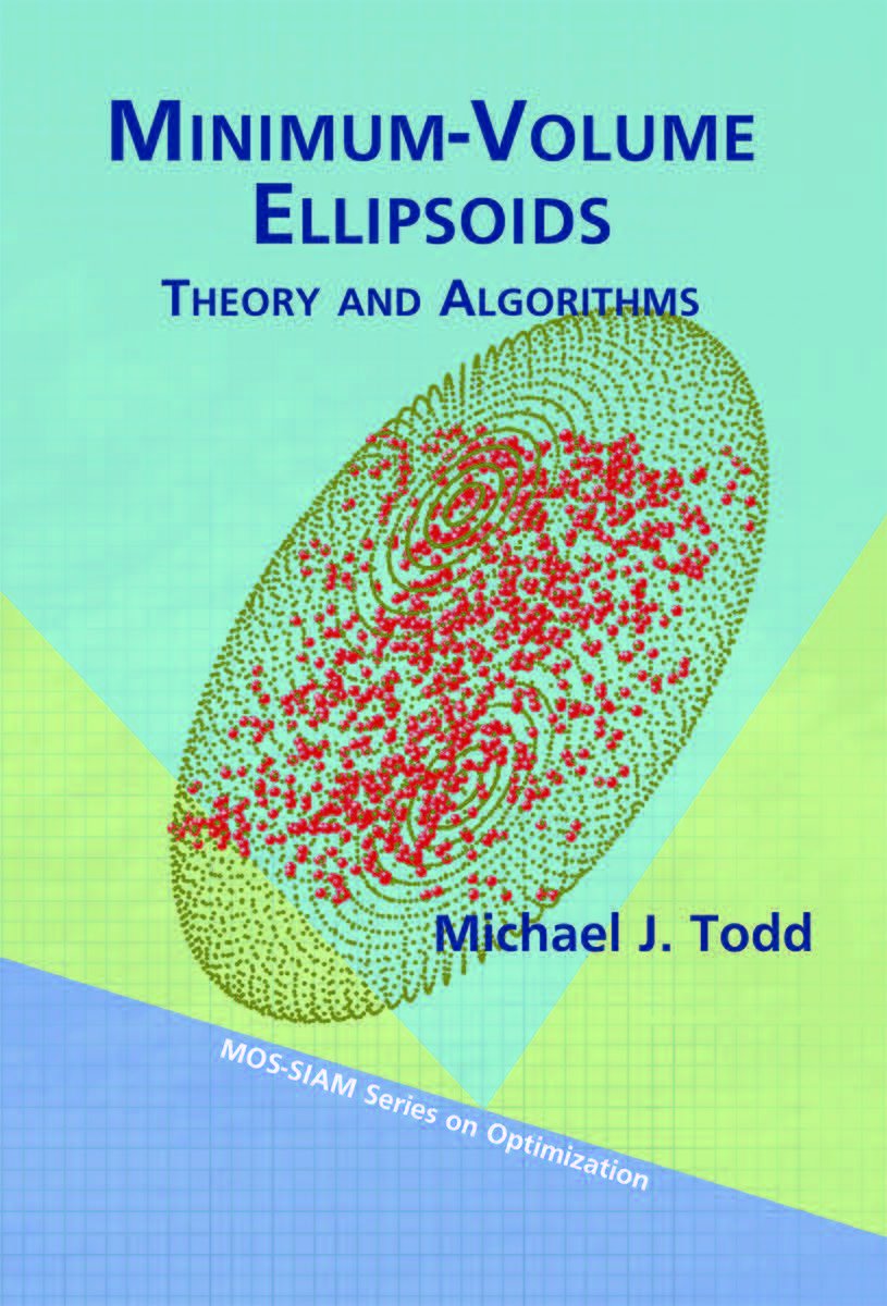 Buy Minimum Volume Ellipsoids Theory And Algorithms Mps Siam Series On Optimization Series