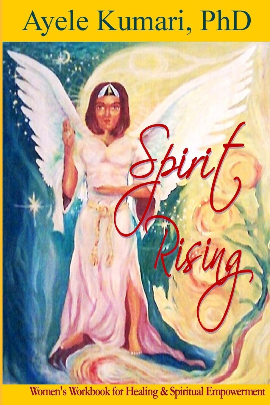 Spirit Rising: Women's Workbook for Healing and Spiritual Empowerment ...