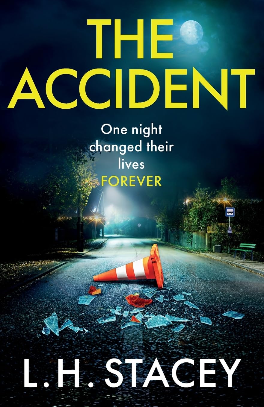 The Accident: Stacey, L. H.: 9781785138614: Amazon.com: Books