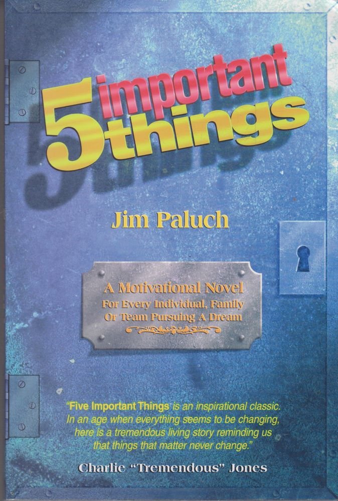 Five Important Things: Jim Paluch: 9780937539217: Amazon.com: Books