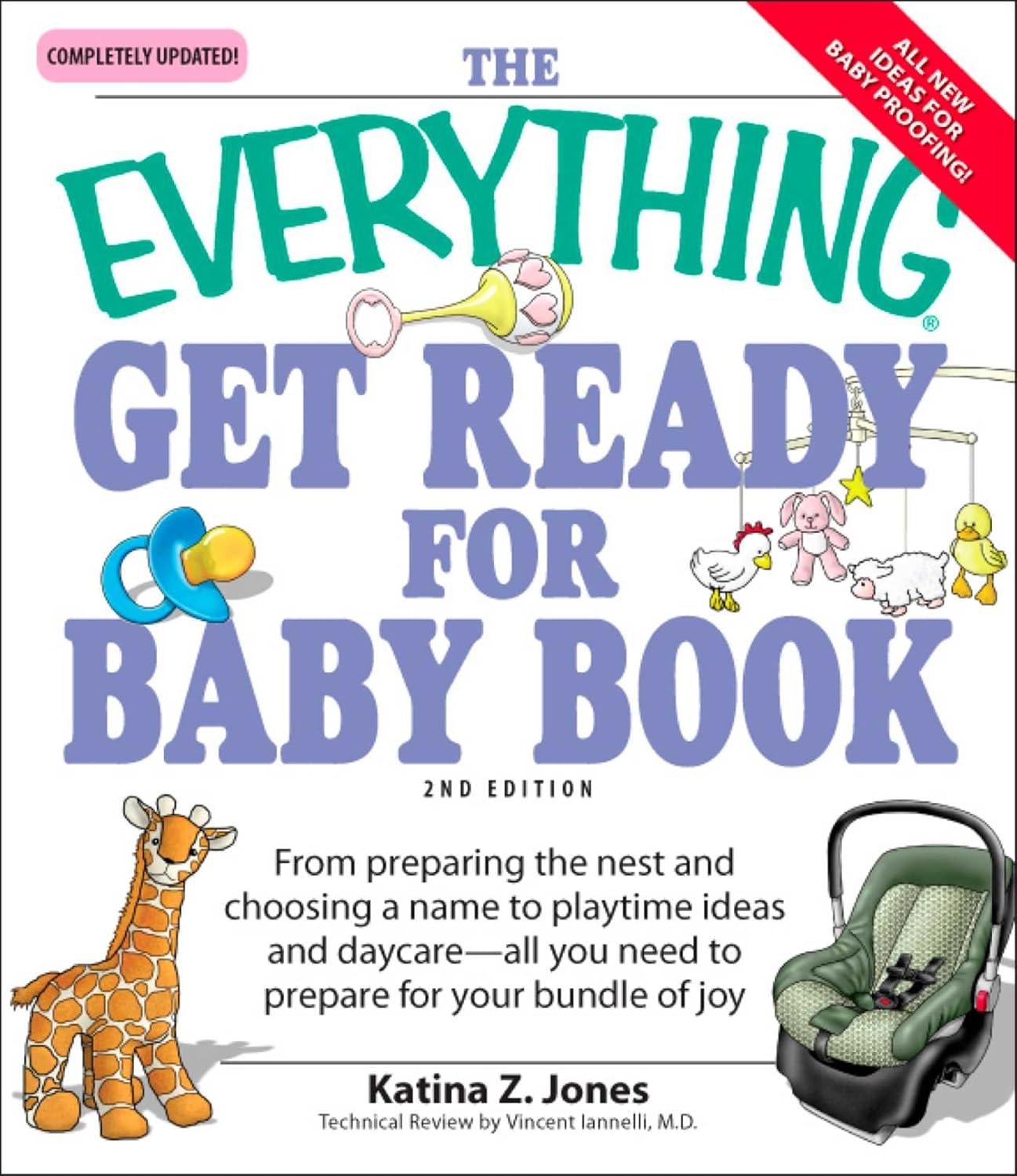 The Everything Get Ready for Baby Book: From preparing the nest and ...