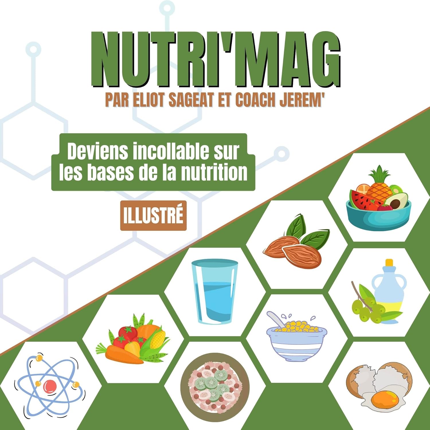 Nutri'Mag: Deviens incollable sur les bases de la nutrition ! eBook ...