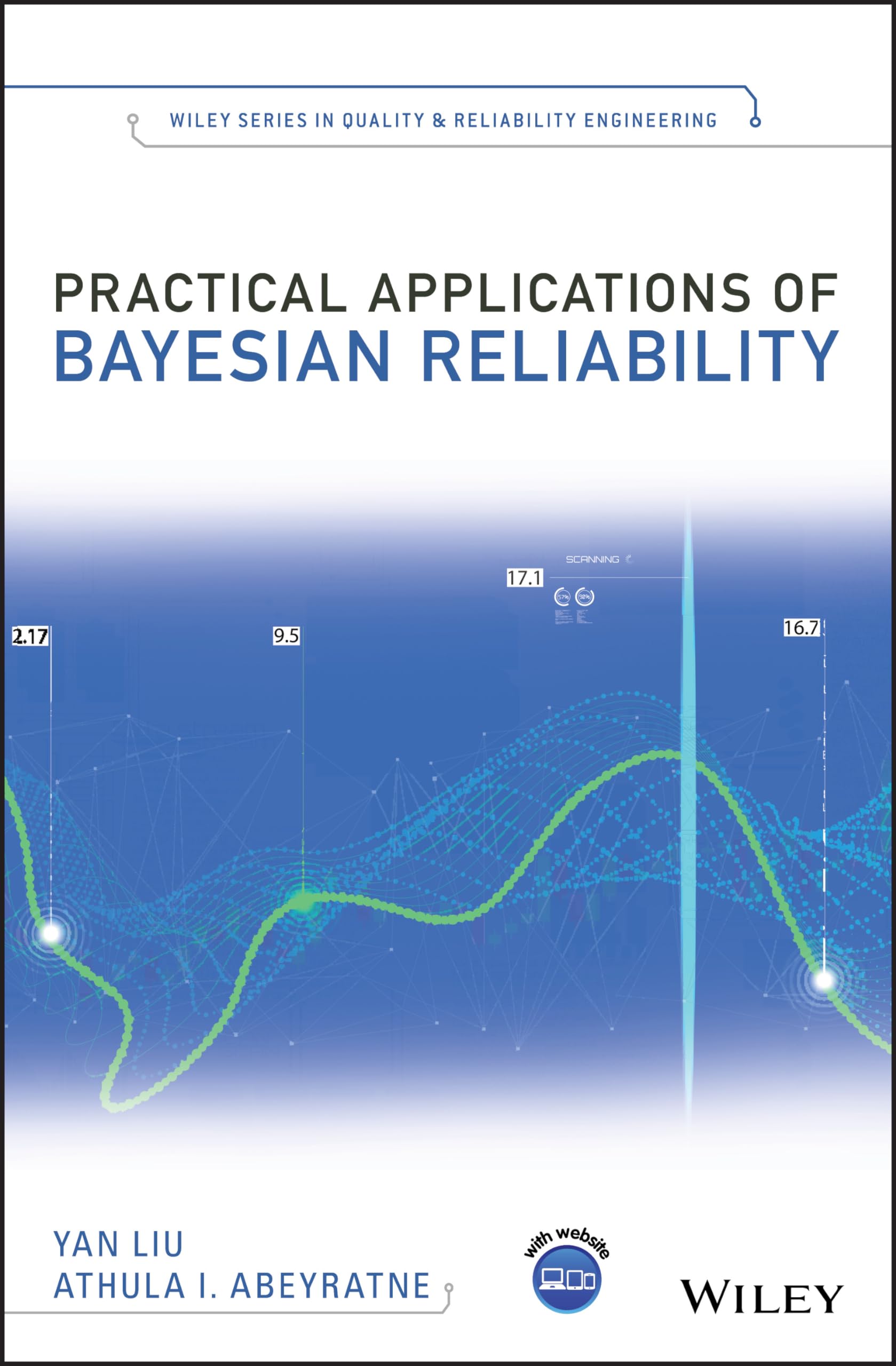 Practical Applications of Bayesian Reliability (Quality and Reliability ...