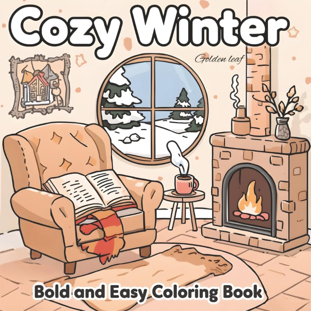 Amazon.com: Cozy Winter: Bold and Easy Cozy Winter Theme Coloring Book ...