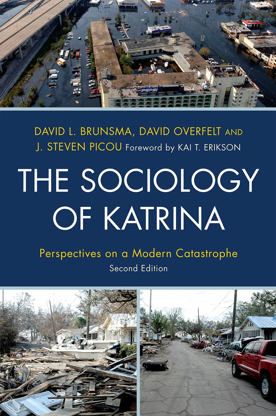 The Sociology of Katrina: Perspectives on a Modern Catastrophe: Brunsma ...