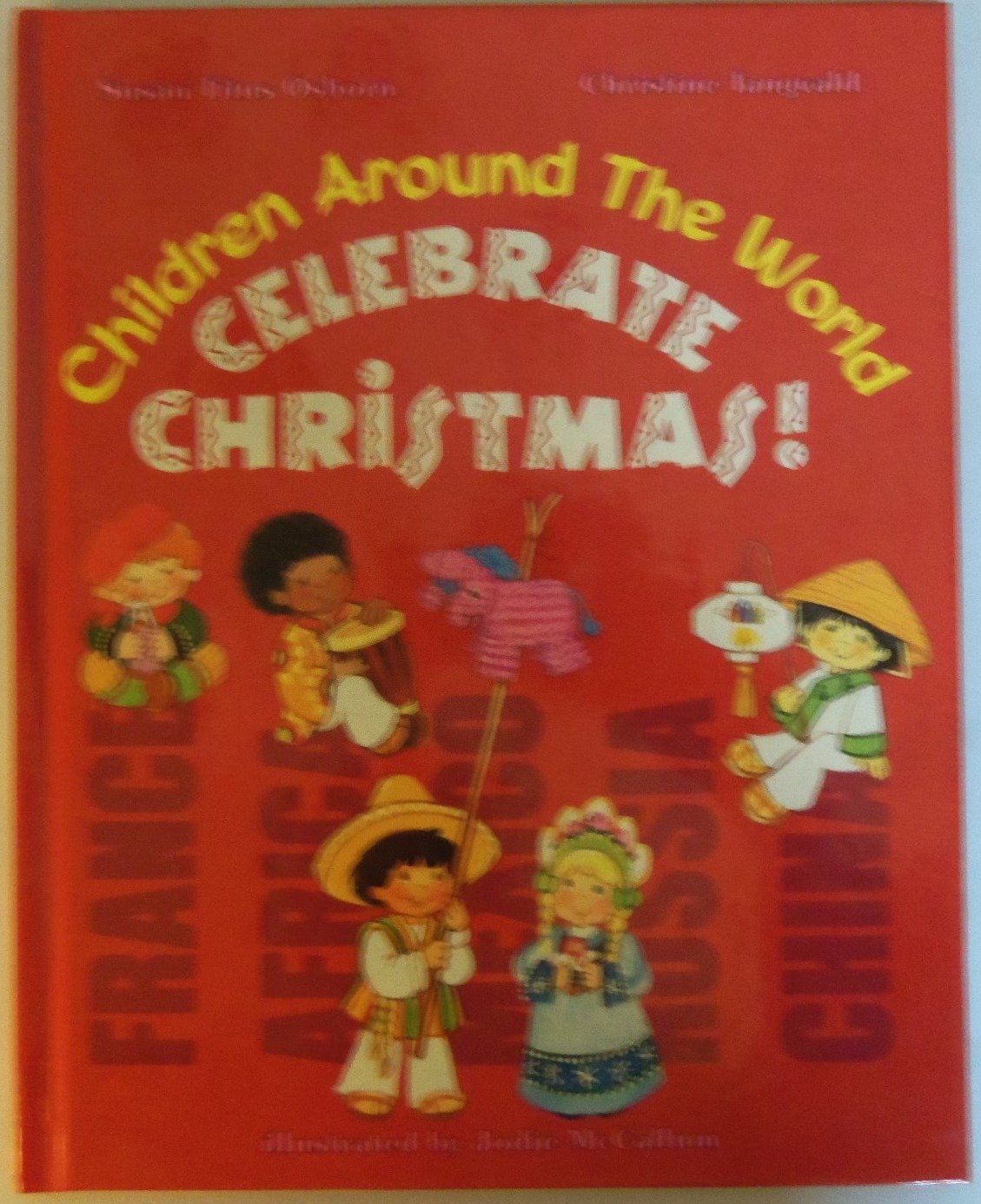 Children Around the World Celebrate Christmas!: Osborn, Susan Titus ...