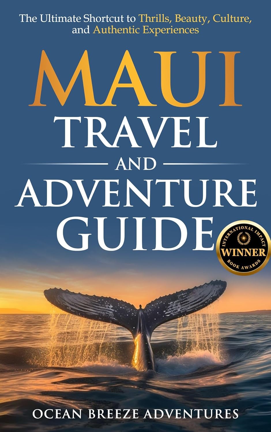 Amazon.com: Maui Travel and Adventure Guide: The Ultimate Shortcut to ...