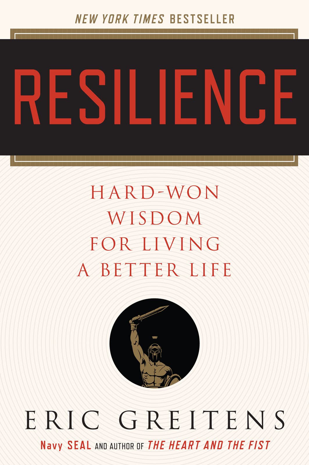 Resilience: Hard-Won Wisdom for Living a Better Life: Greitens Navy ...