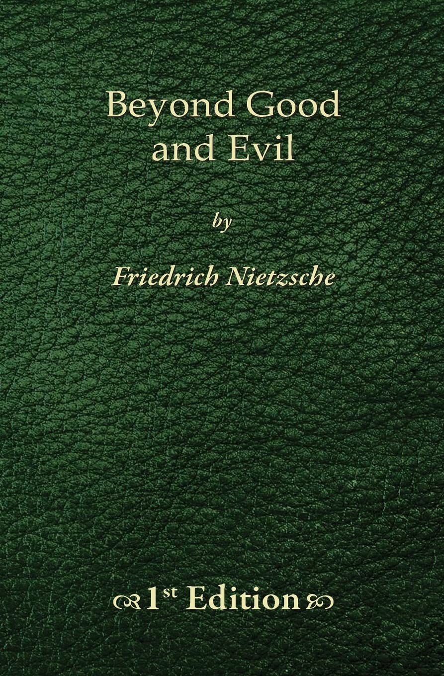 Beyond Good and Evil - 1st Edition: Nietzsche, Friedrich: 9781450515696 ...
