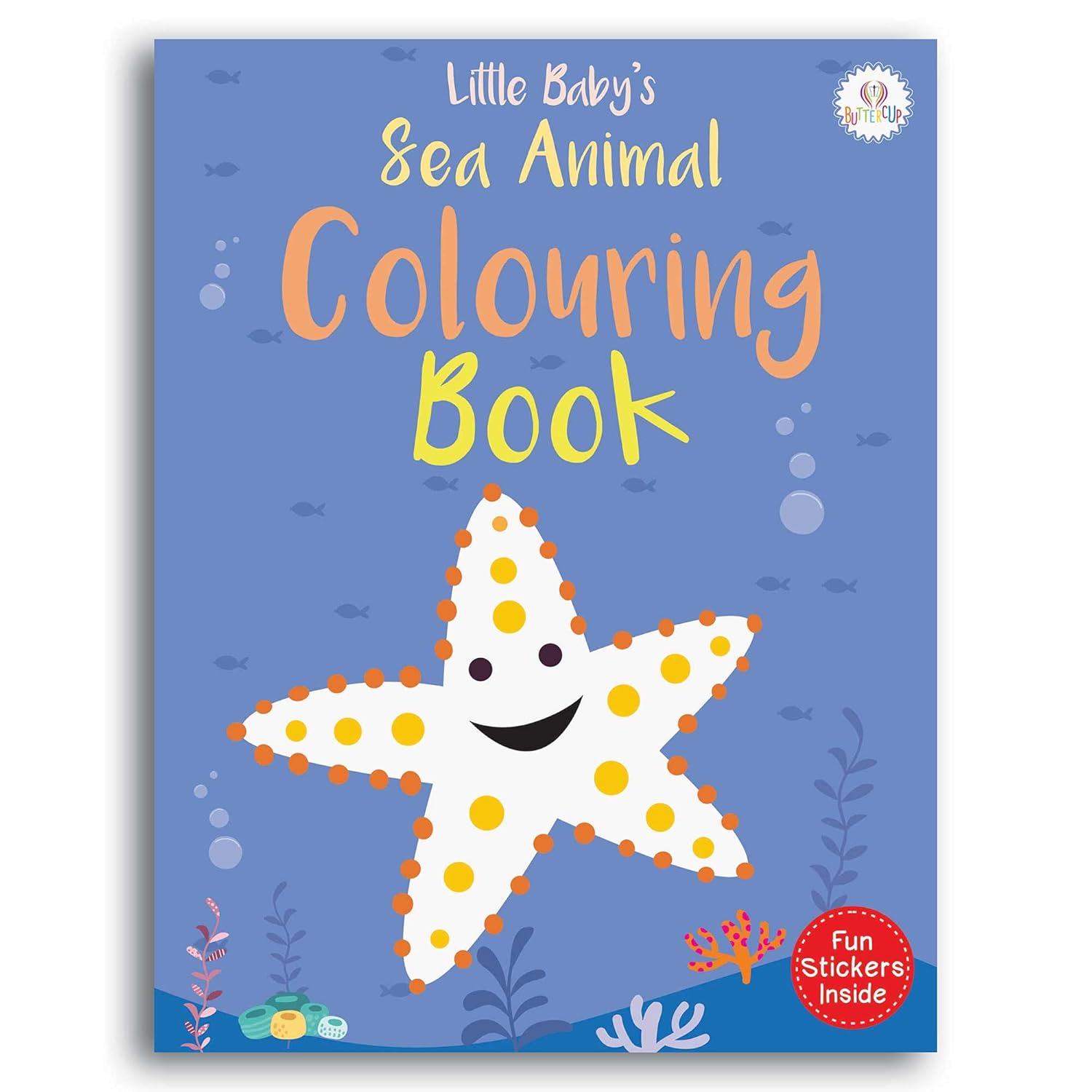 Little Baby's Sea Animal Colouring Book : Publishing, Buttercup ...