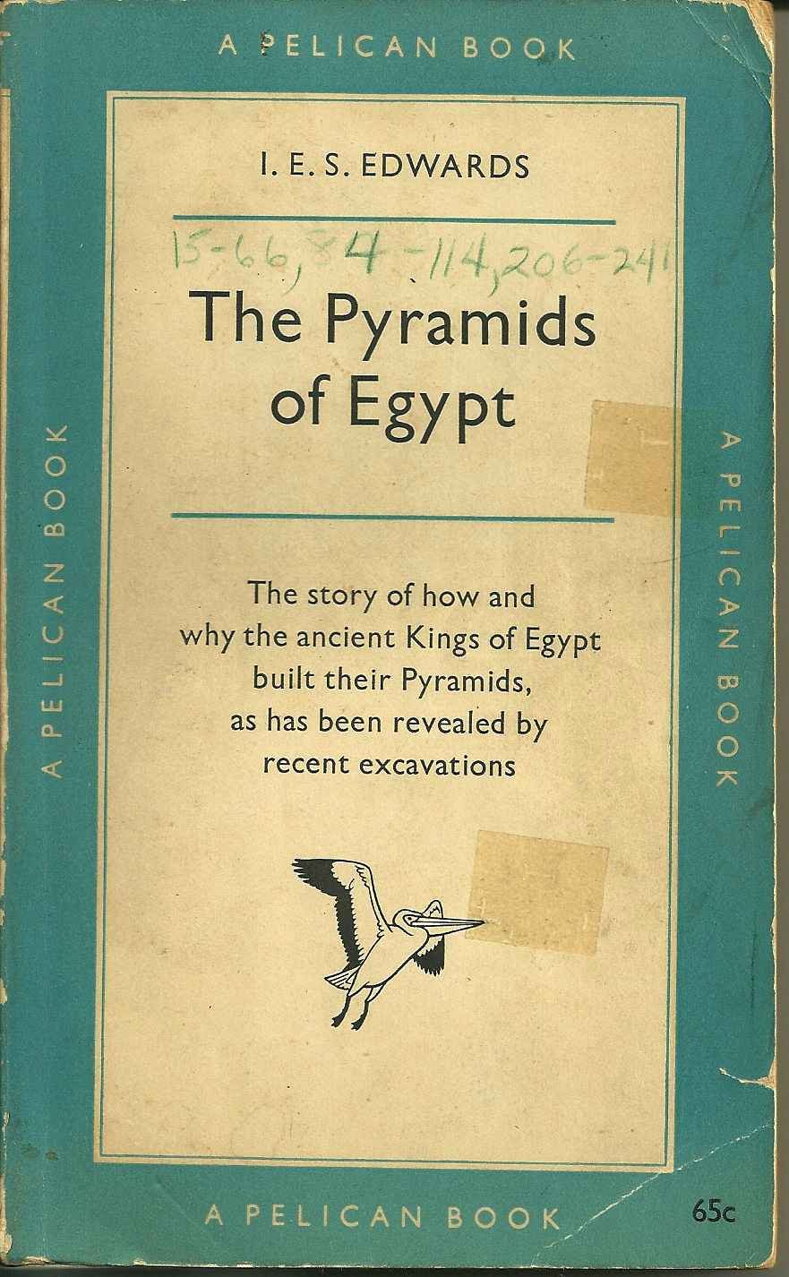 The Pyramids of Egypt: The story of how and why the ancient Kings of ...